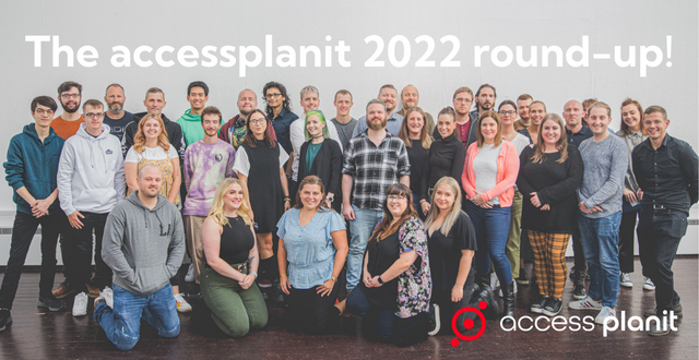 The accessplanit 2022 round-up!